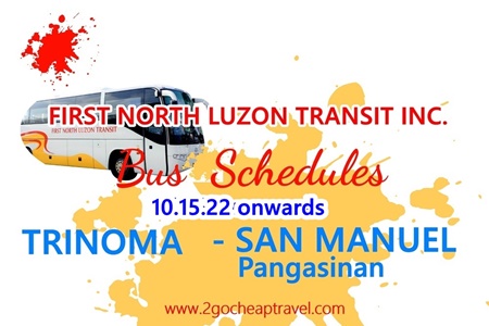 Trinoma to San Manuel Schedule of First North Luzon Transit